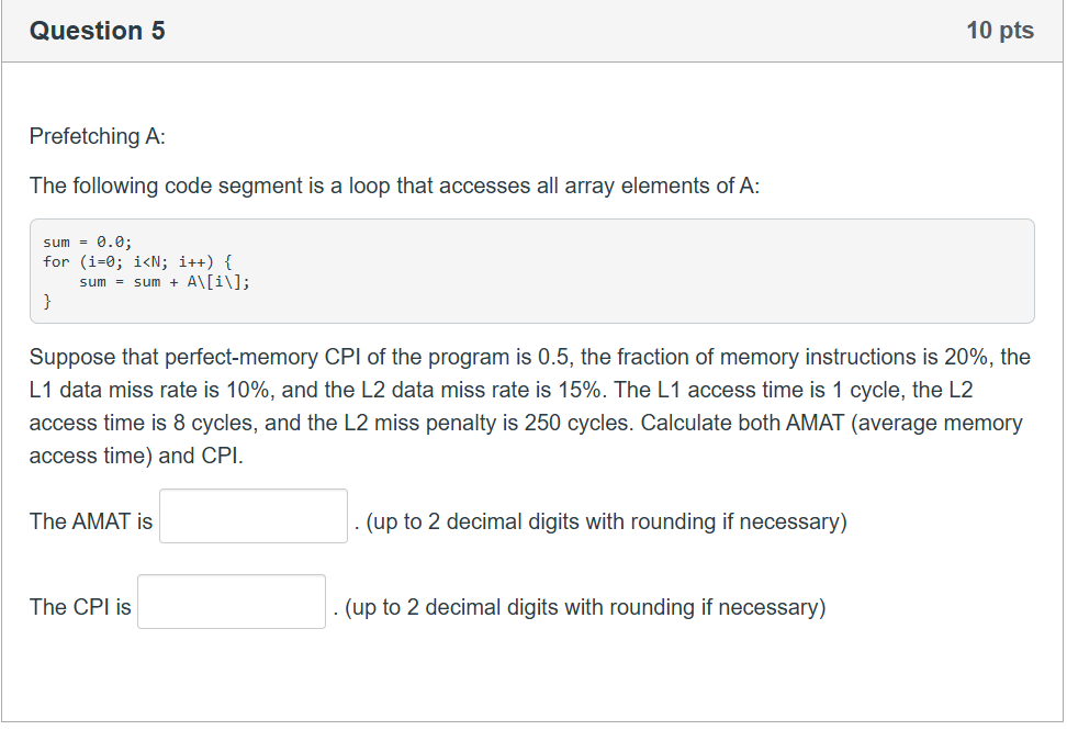 Solved Question 5Prefetching A:The following code segment is | Chegg.com