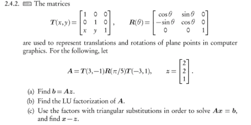 Solved 2.4.2, The matrices are used to represent | Chegg.com