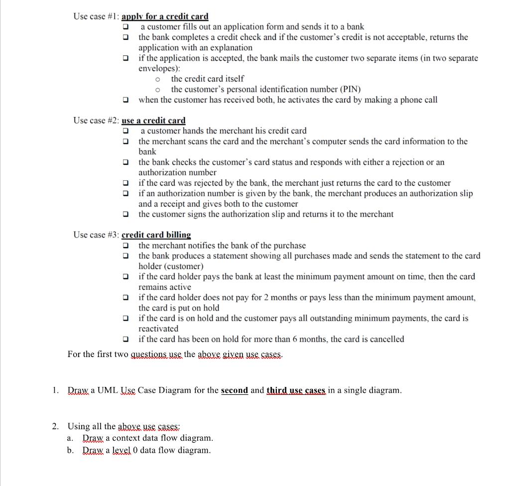 Solved Use case #1: apply for a credit card a customer fills | Chegg.com