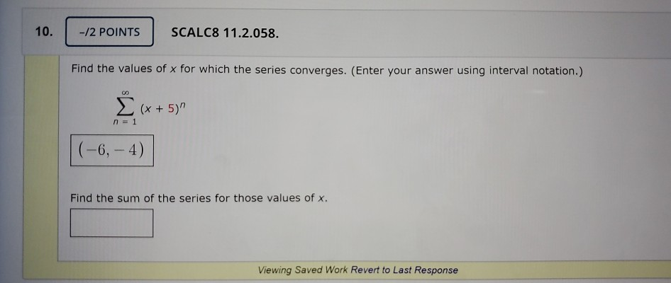 Solved 10. -12 POINTS SCALC8 11.2.058. Find the values of x | Chegg.com Solved 10. -12 POINTS SCALC8 11.2.058. Find the values of x | Chegg.com