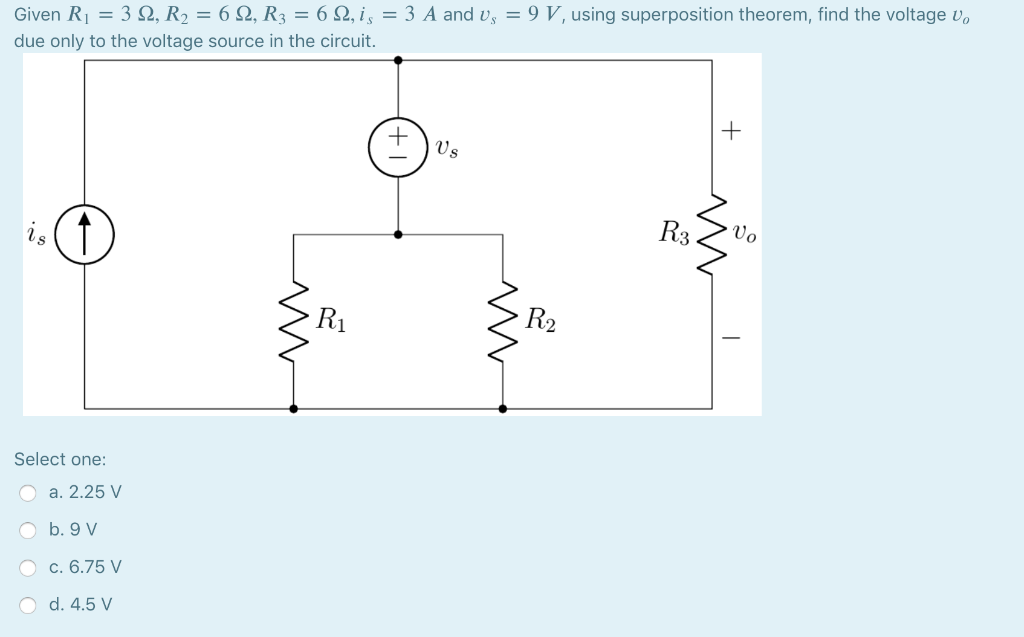 Solved Given Rj = 32, R2 = 6 12, R3 = 612, is = 3 A and V, = | Chegg.com