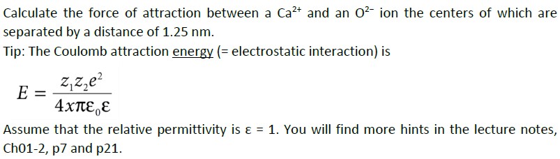 Solved Calculate The Force Of Attraction Between A Ca2 and