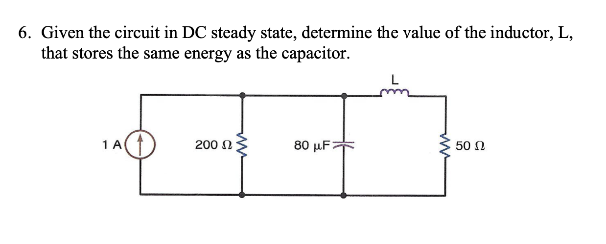 Solved 5. Given the circuit in DC steady state, determine | Chegg.com