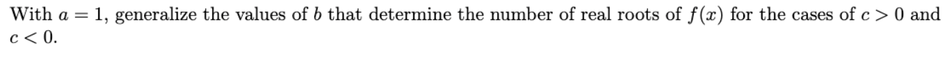Solved Consider the general quadratic y=ax2+bx+c.With a=1, | Chegg.com