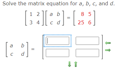 Solved Solve the matrix equation for a, b, c, and d. 1 2 a b | Chegg.com