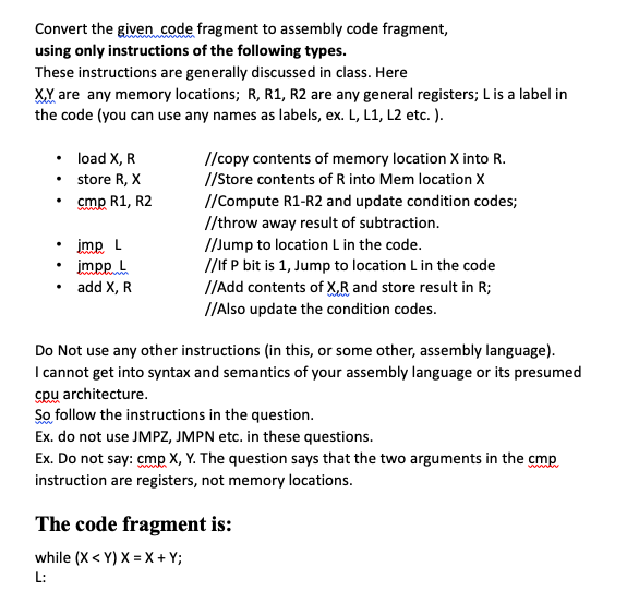 Solved Convert the given code fragment to assembly code | Chegg.com Solved Convert the given code fragment to assembly code | Chegg.com