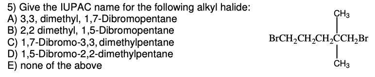 Solved Give the IUPAC name for the following alkyl | Chegg.com