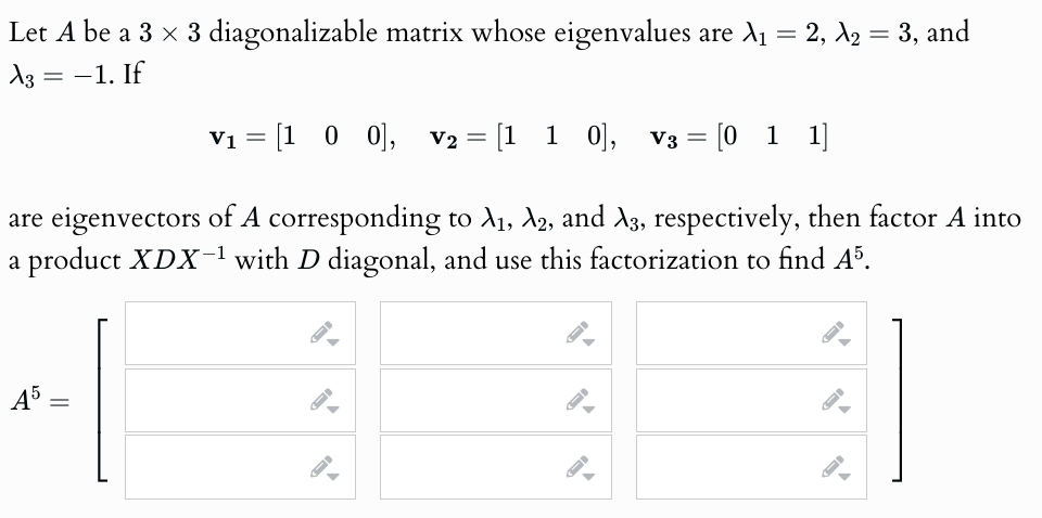 Solved by an EXPERT Let A be a 3\times 3 ﻿diagonalizable matrix whose | Chegg.com