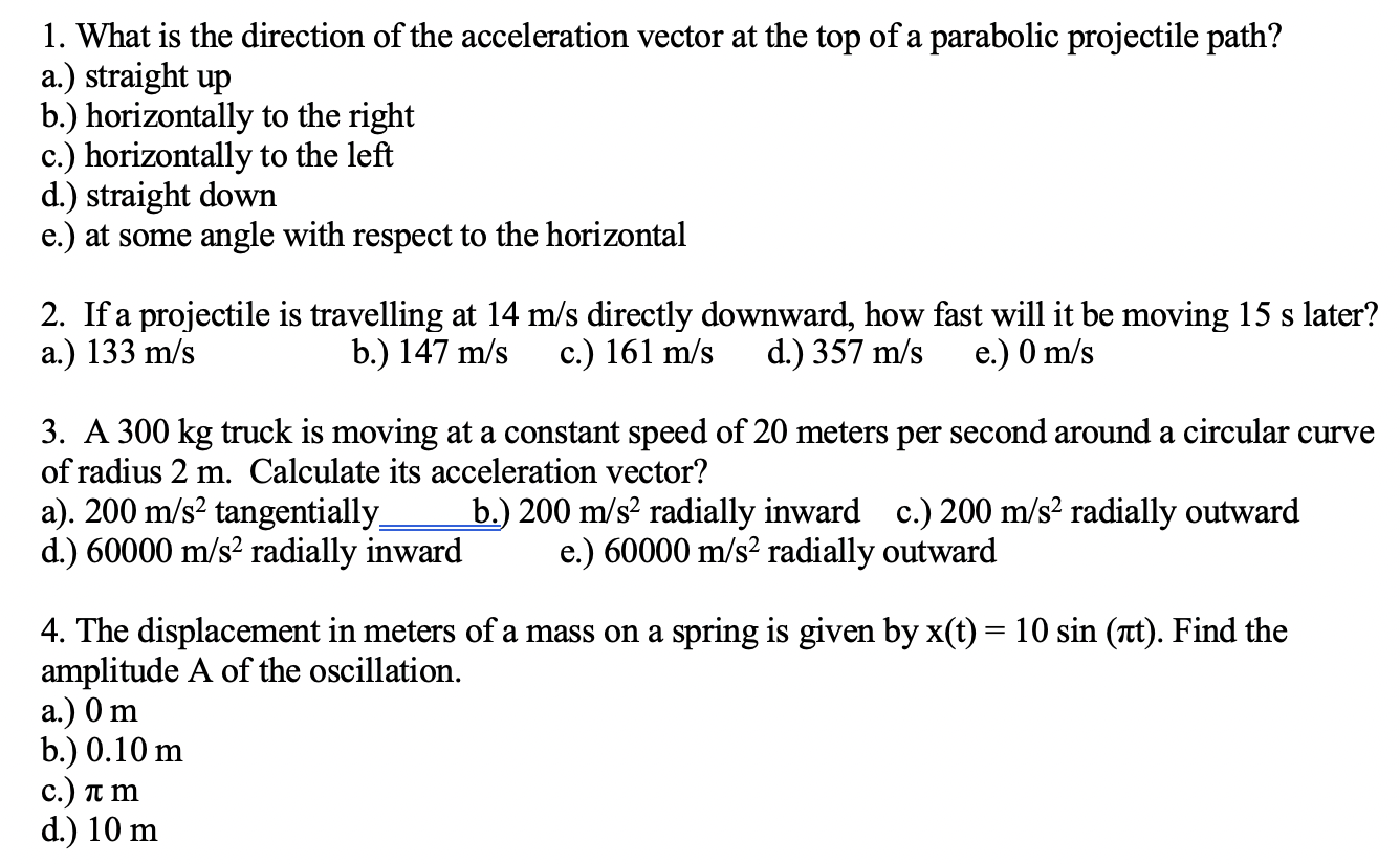 Solved 1. What is the direction of the acceleration vector | Chegg.com