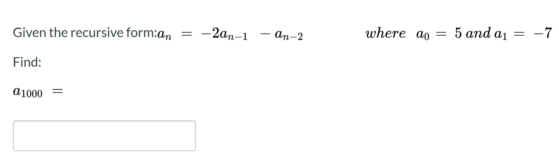 Solved Given the recursive form:an = –2an-1 - An-2 where do | Chegg.com