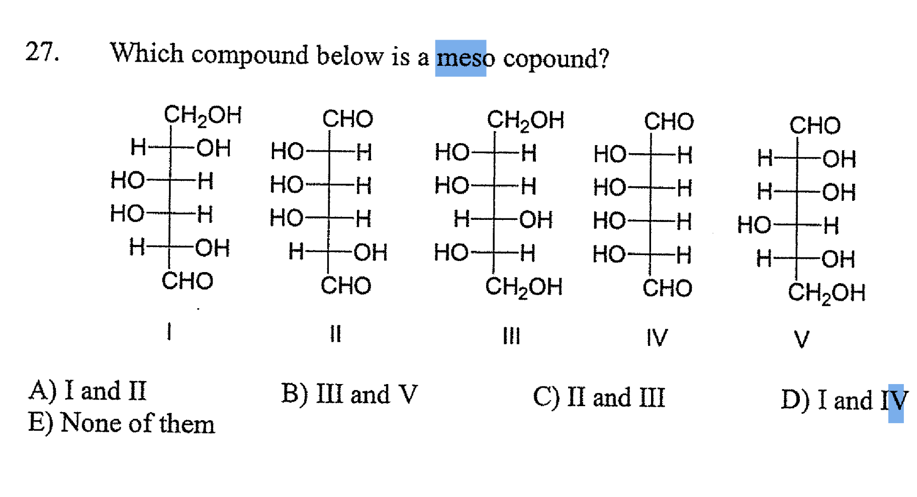 Solved 27. Which compound below is a meso copound? E) None | Chegg.com