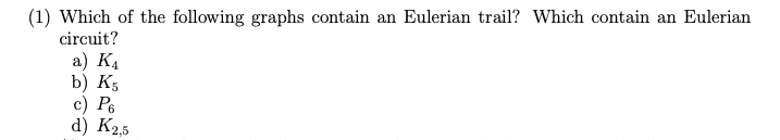 Solved (1) Which of the following graphs contain an Eulerian | Chegg.com