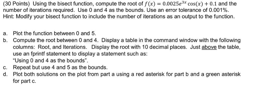Solved (30 Points) Using the bisect function, compute the | Chegg.com
