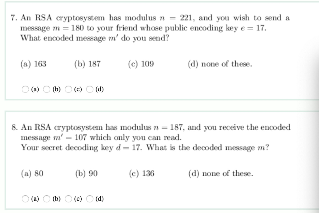 Solved 7. An RSA cryptosystem has modulus message m 180 to | Chegg.com