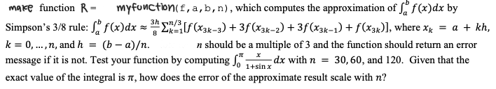 Solved 8 make function R= myfunction(f, a, b,n), which | Chegg.com