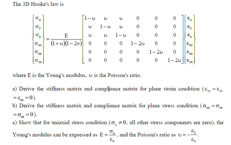 Solved The 3D Hooke's law is 1 [1-0 V 2 001 0 0 0 0 V 1-1 2 | Chegg.com