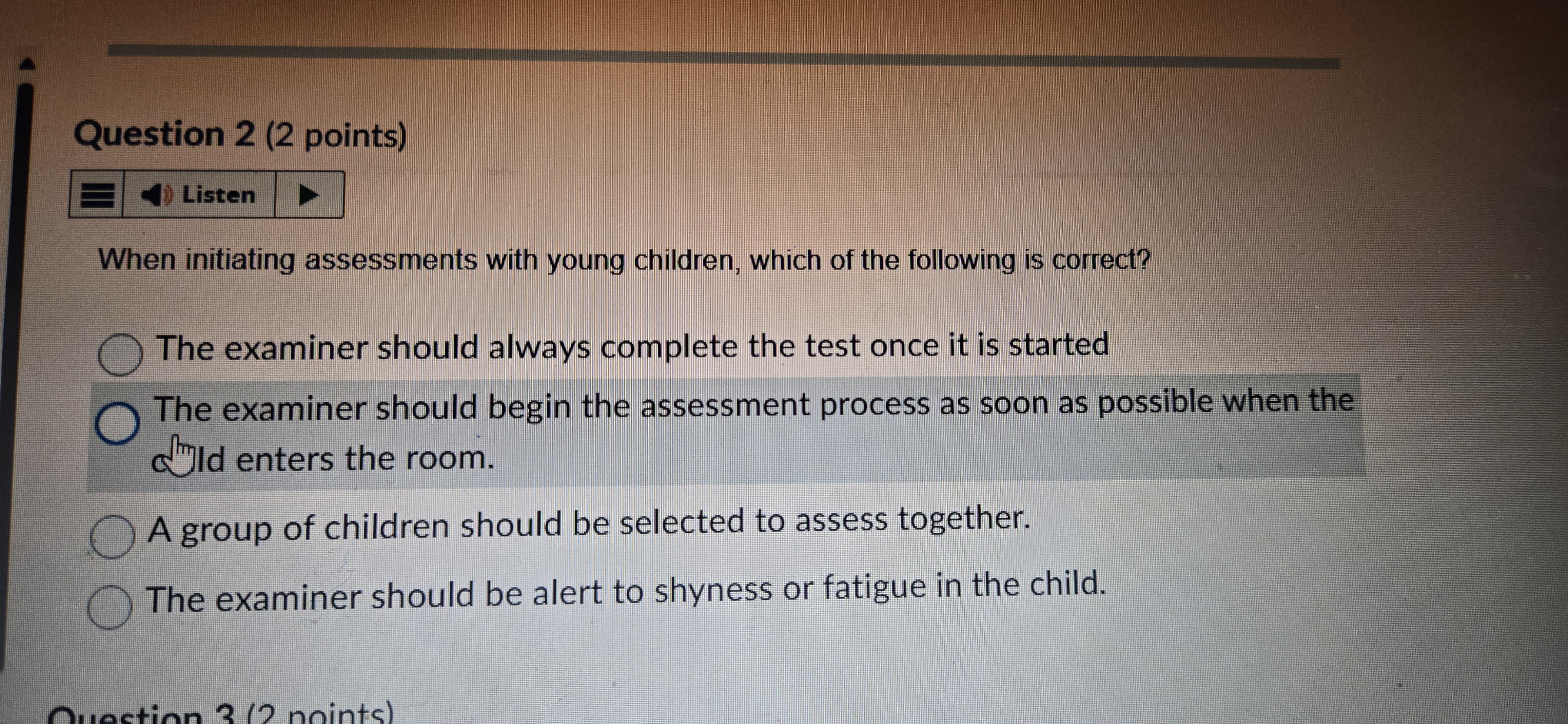 Solved Question 2 (2 ﻿points)When initiating assessments | Chegg.com