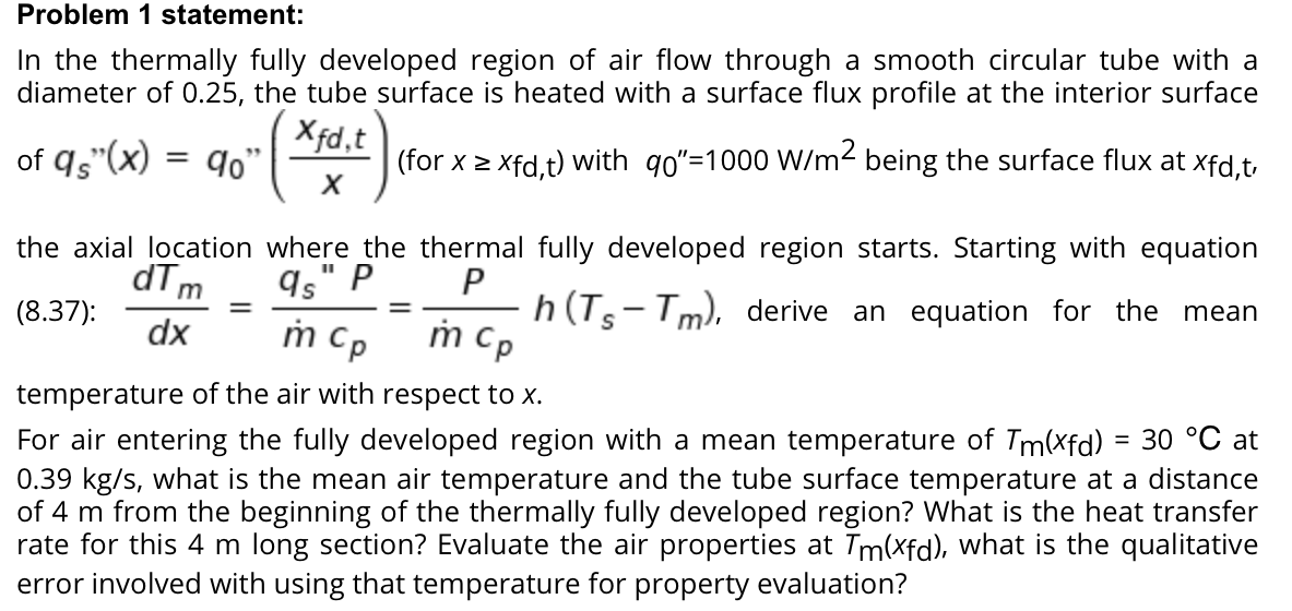 Solved Problem 1 statement: In the thermally fully developed | Chegg.com
