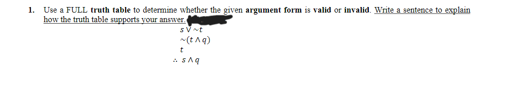 Solved 1. Use a FULL truth table to determine whether the | Chegg.com