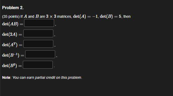 Solved det(A)=−1,det(B)=5 | Chegg.com