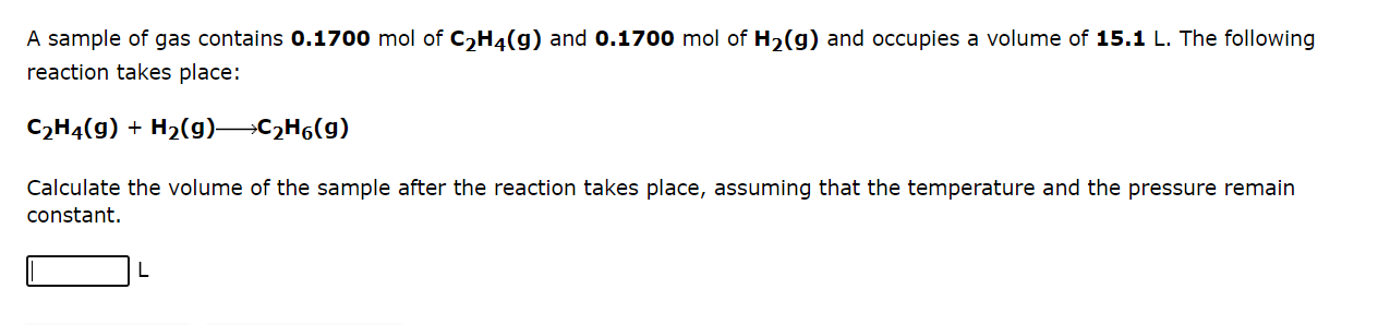 Solved reaction takes place: C2H4( g)+H2( g) C2H6( g) | Chegg.com