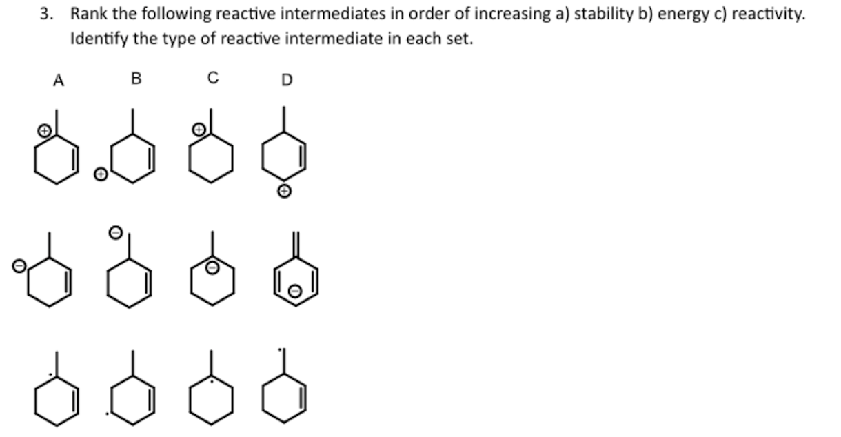Solved 3. Rank the following reactive intermediates in order | Chegg.com