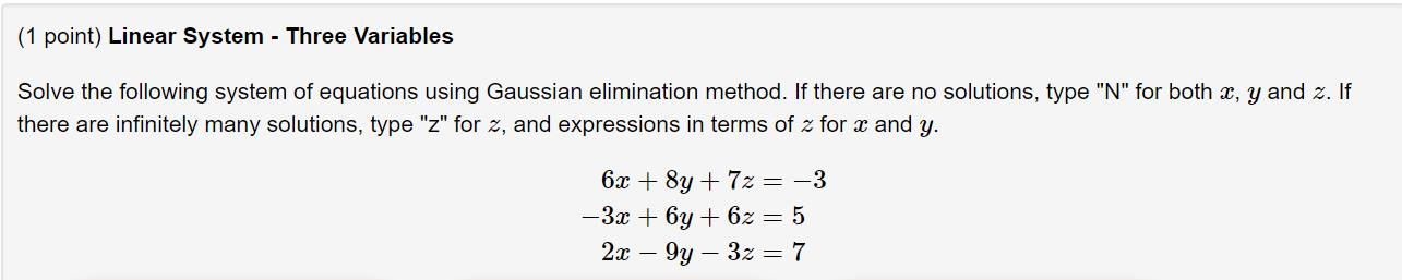 Solved (1 point) Linear System - Three Variables Solve the | Chegg.com