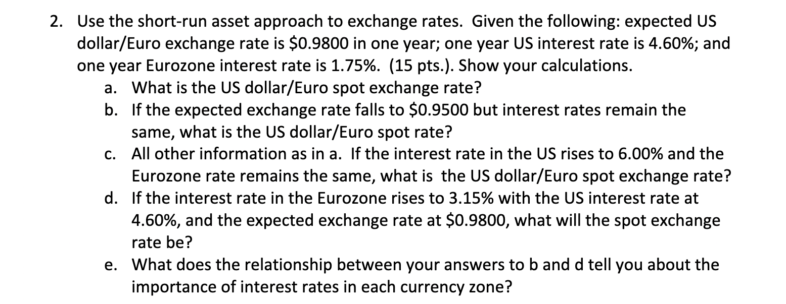 Solved 2. Use the short-run asset approach to exchange | Chegg.com