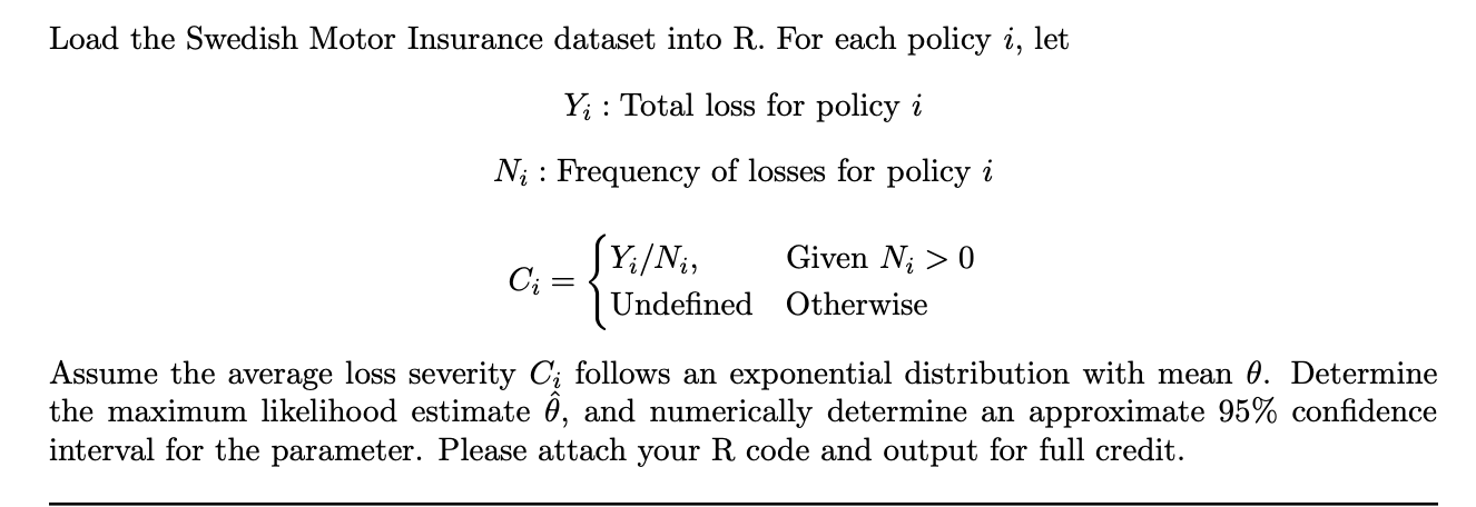 Load the Swedish Motor Insurance dataset into R. For | Chegg.com