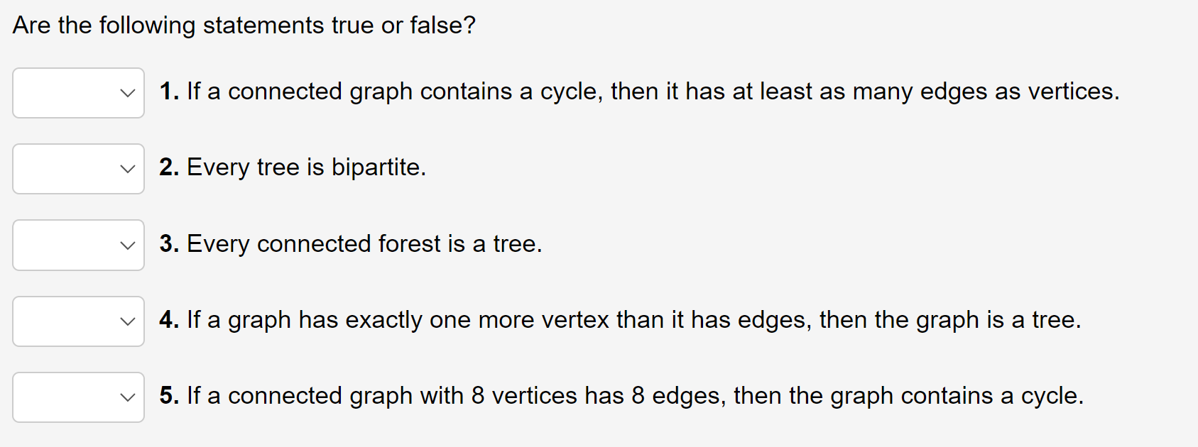 Solved Are the following statements true or false? 1. If a | Chegg.com