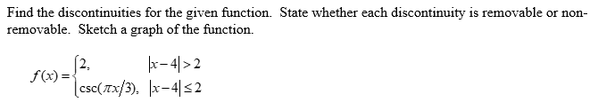 Solved Find the discontinuities for the given function. | Chegg.com