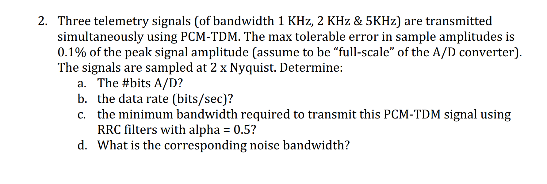 Solved 2. Three telemetry signals (of bandwidth 1 KHz, 2 KHz | Chegg.com