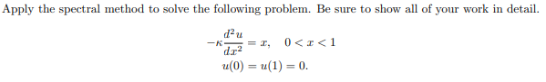 Solved Apply the spectral method to ﻿solve the following | Chegg.com
