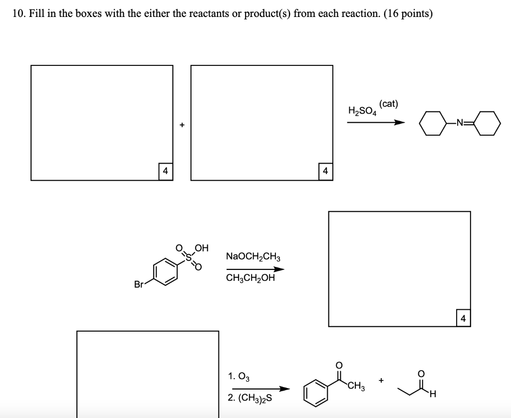 Solved 10. Fill in the boxes with the either the reactants | Chegg.com