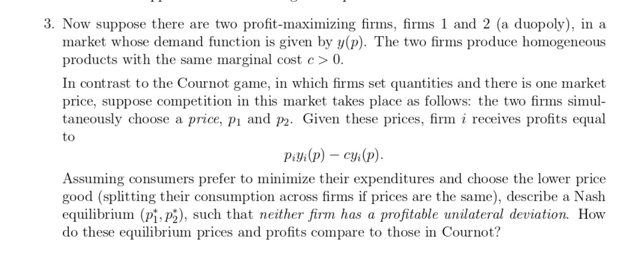 Solved Now suppose there are two profit-maximizing firms, | Chegg.com