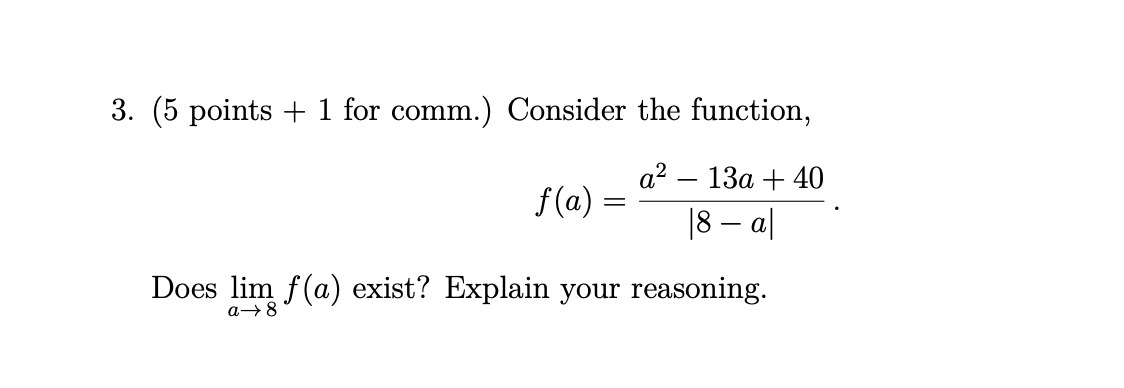 Solved 3. (5 points +1 for comm.) Consider the function, | Chegg.com