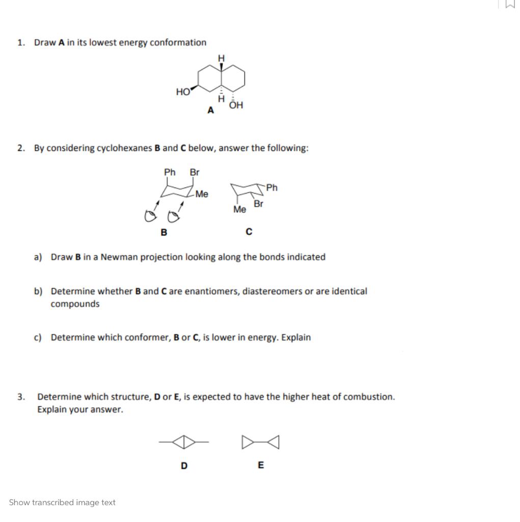 1. Draw A in its lowest energy conformation H HO H OH | Chegg.com