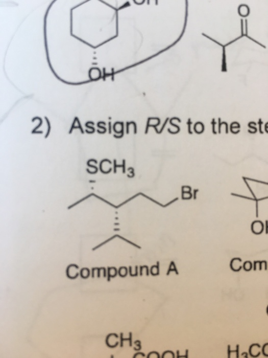 Solved 2) Assign R/S to the st SCH3 Br Com Compound A CH3 | Chegg.com