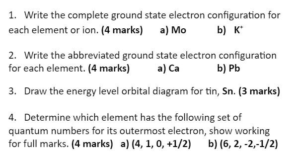Solved 1. Write the complete ground state electron | Chegg.com