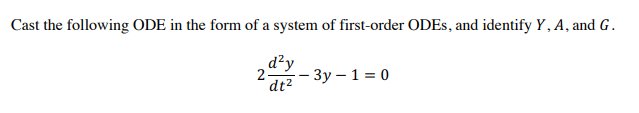 Solved Cast the following ODE in the form of a system of | Chegg.com