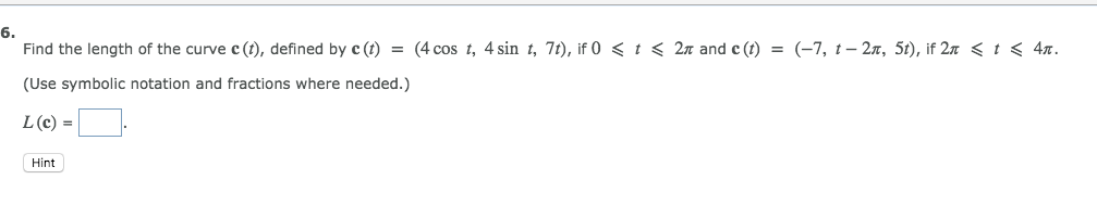 Solved 6. Find the length of the curve c (t), defined by c | Chegg.com