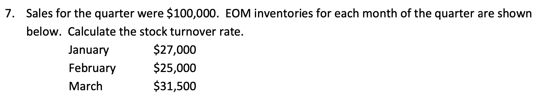 Solved Sales for the quarter were $100,000. EOM inventories | Chegg.com
