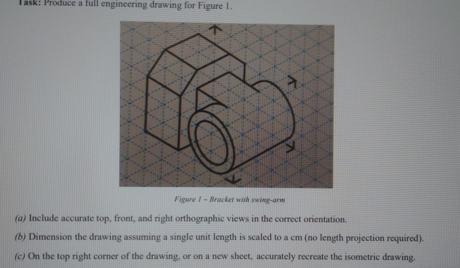 Solved ask: full engineering drawing for Figure 1. l Produce | Chegg.com