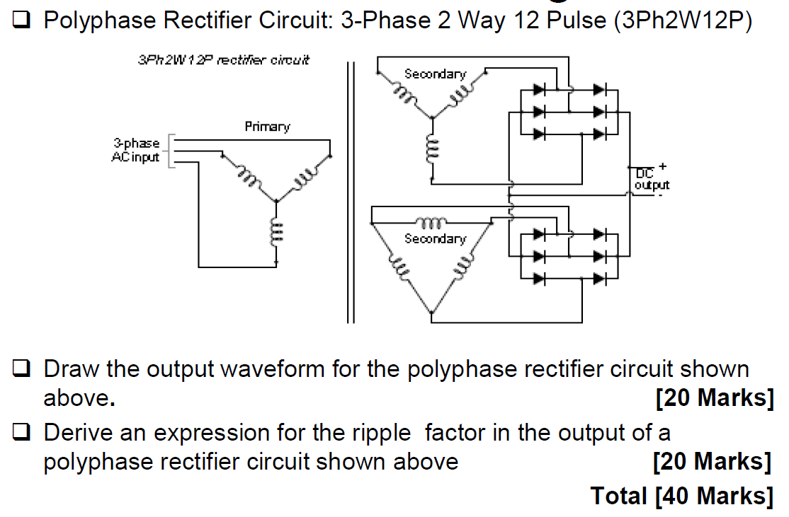 Solved Polyphase Rectifier Circuit: 3-Phase 2 Way 12 Pulse | Chegg.com