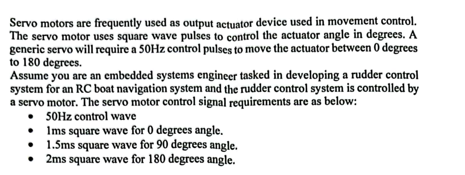 Solved Servo motors are frequently used as output actuator | Chegg.com