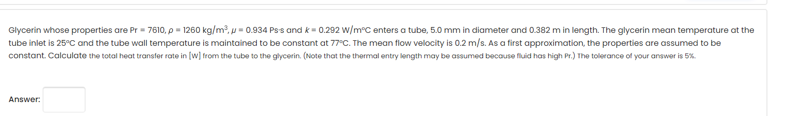 Solved Glycerin whose properties are Pr=7610,ρ=1260 | Chegg.com