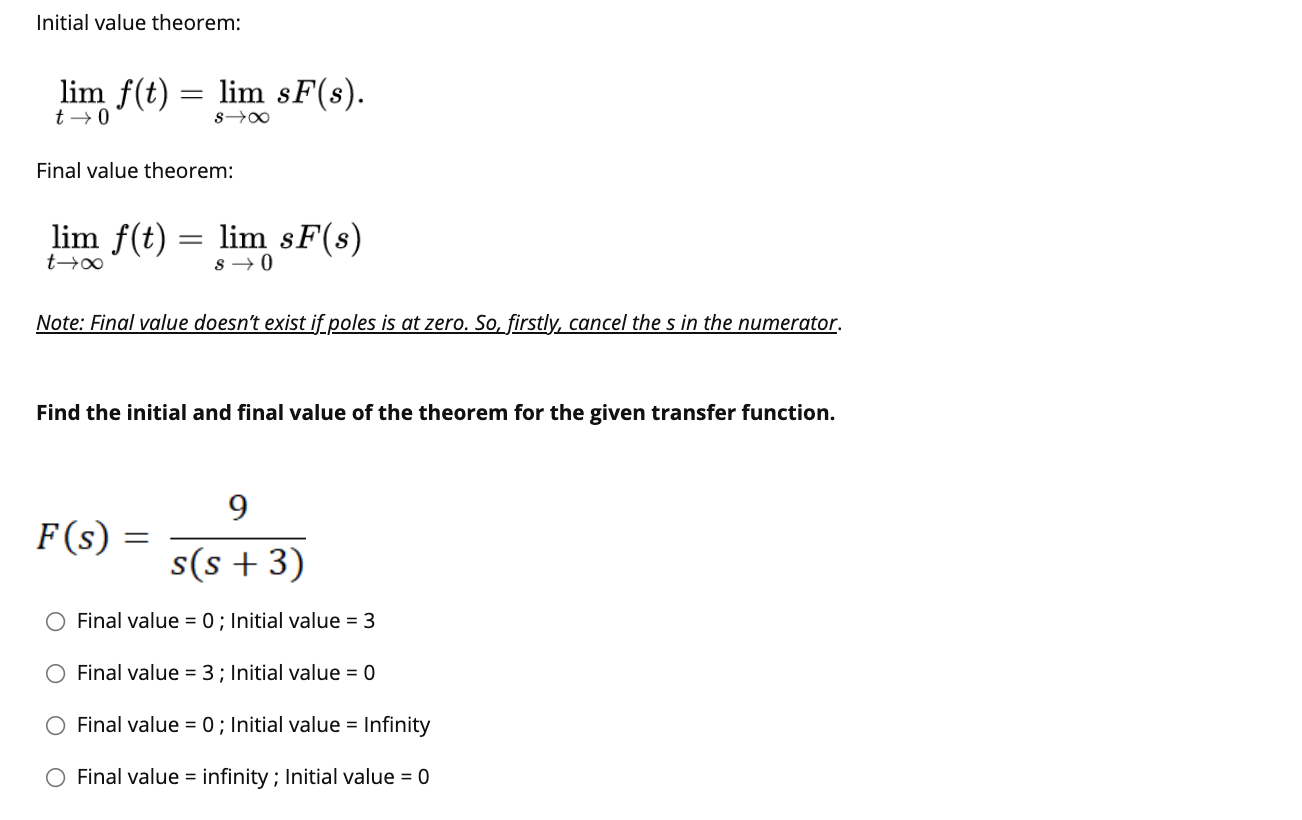Solved Initial value theorem: lim f(t) = lim sF(s). t +0 S-> | Chegg.com