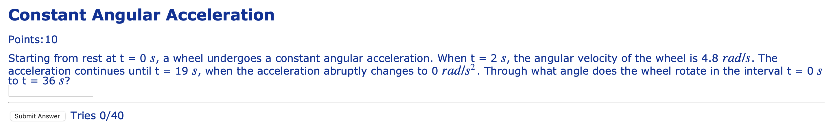 Solved Constant Angular Acceleration Points: 10 Starting | Chegg.com