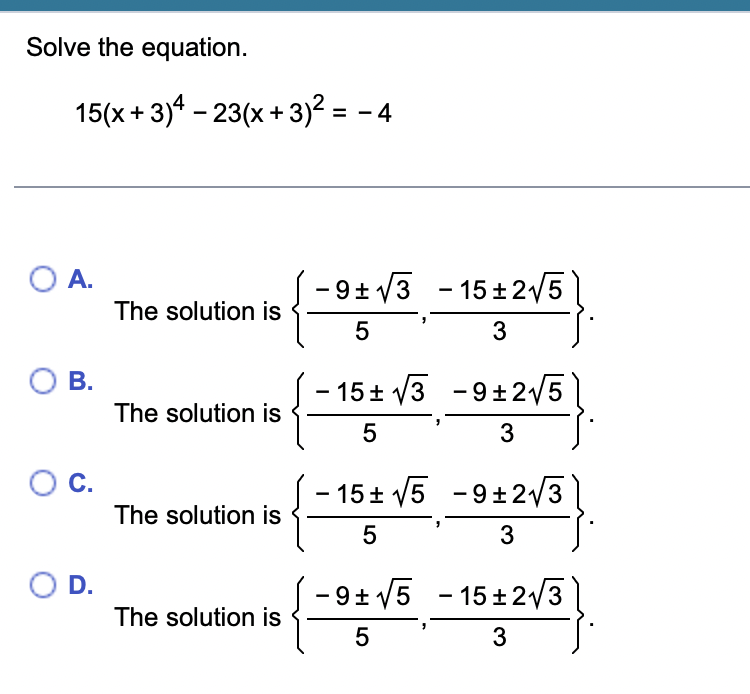 Solved Solve the equation. 4(x+6)4−29(x+6)2=−25 The solution | Chegg.com