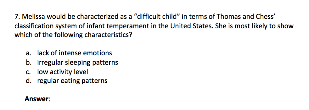 Solved 7. Melissa would be characterized as a "difficult | Chegg.com